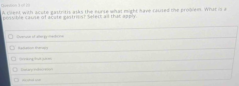 Solved: A client with acute gastritis asks the nurse what might have ...