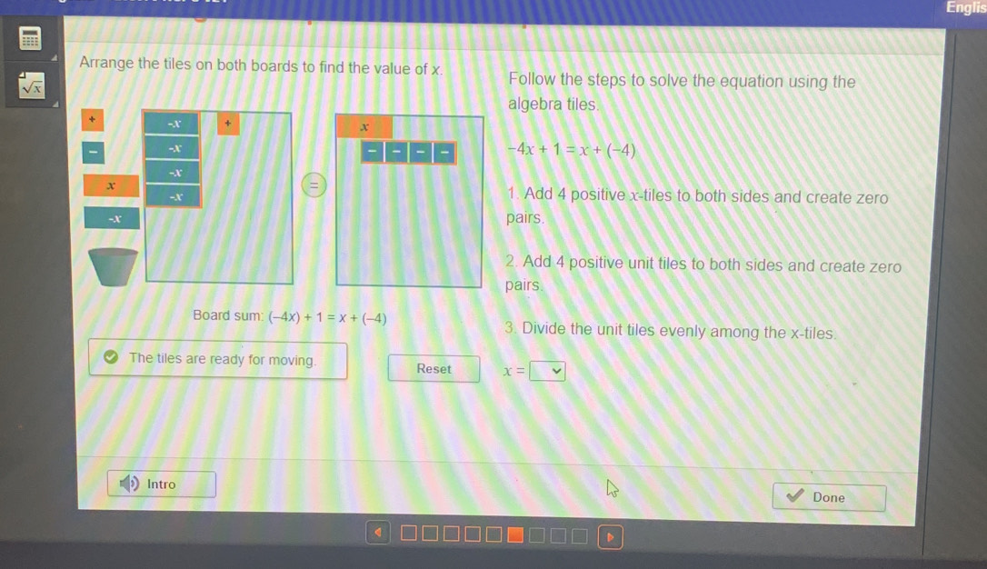 Solved: Englis Arrange the tiles on both boards to find the value of x. Follow the steps to ...