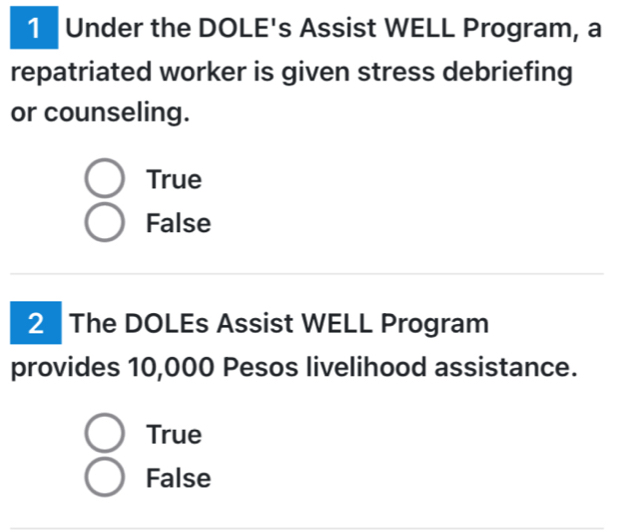 Solved: Under the DOLE's Assist WELL Program, a repatriated worker is ...