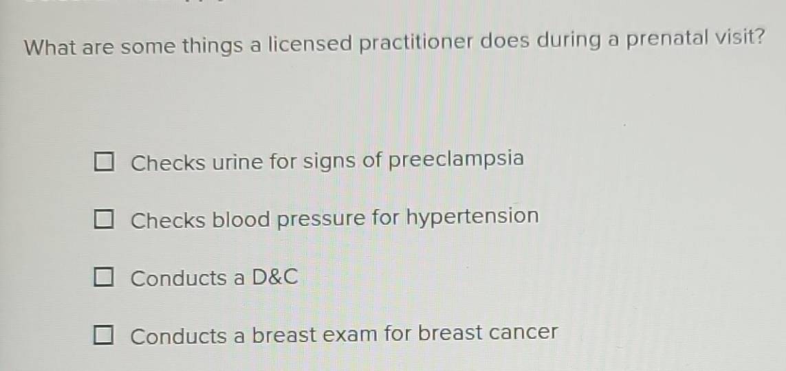Solved: What are some things a licensed practitioner does during a ...