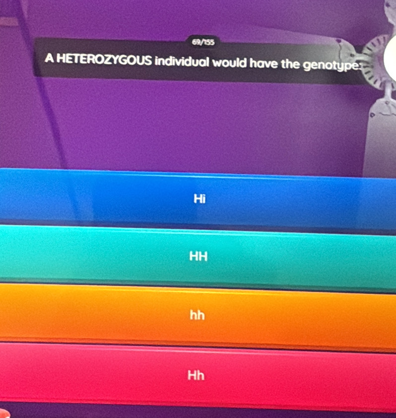 Solved: 69/155 A HETEROZYGOUS individual would have the genotype: Hi HH ...