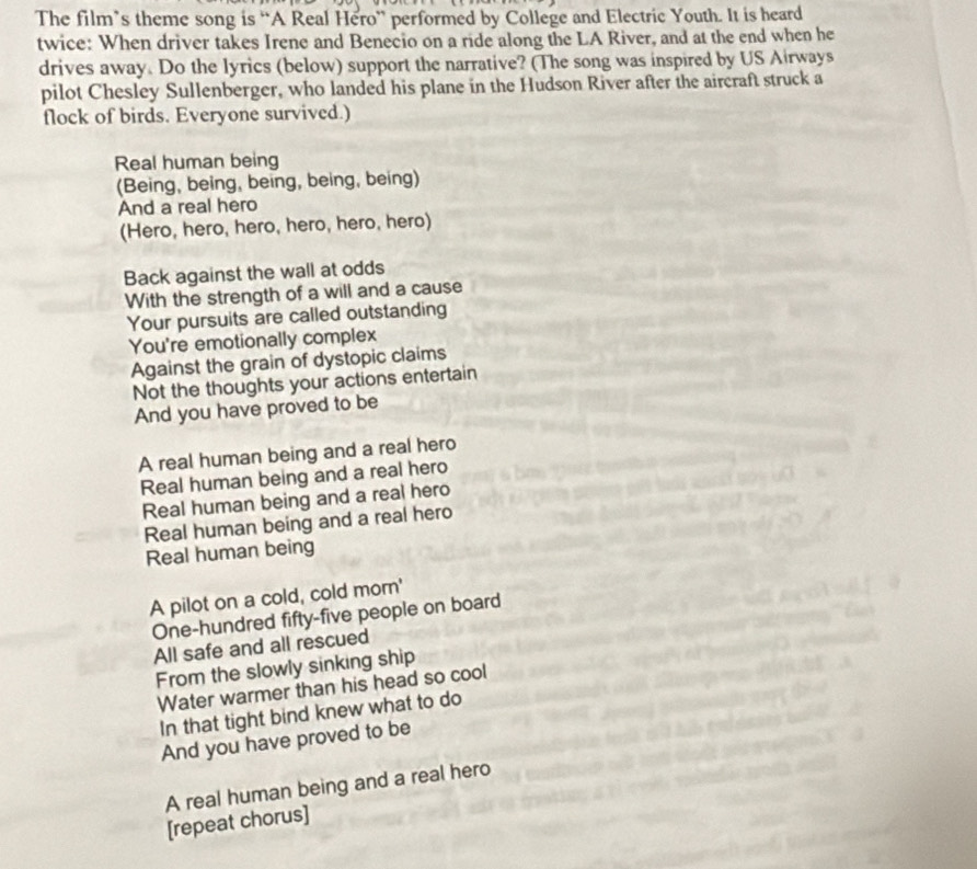 Solved: The film’s theme song is “A Real Hero” performed by College and ...