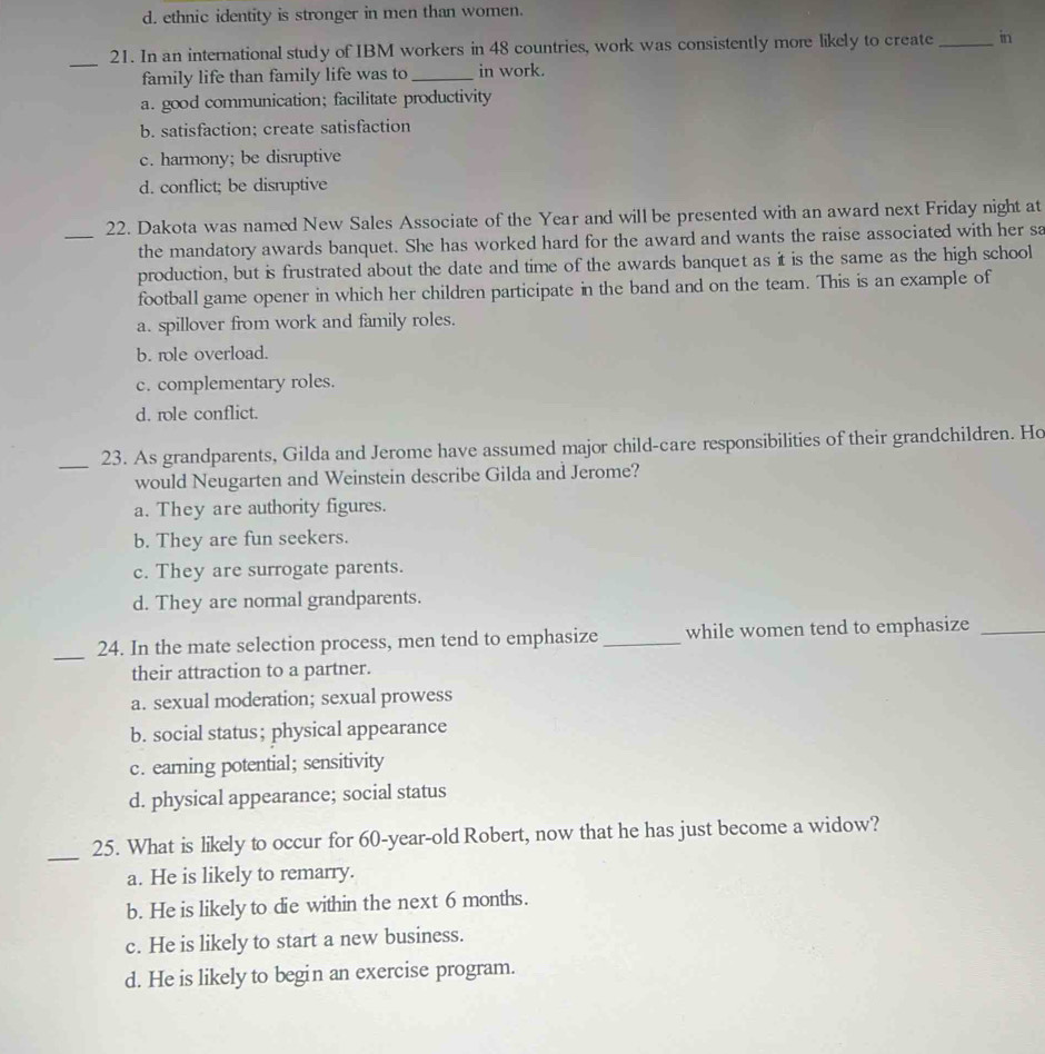 Solved: d. ethnic identity is stronger in men than women. _ 21. In an ...