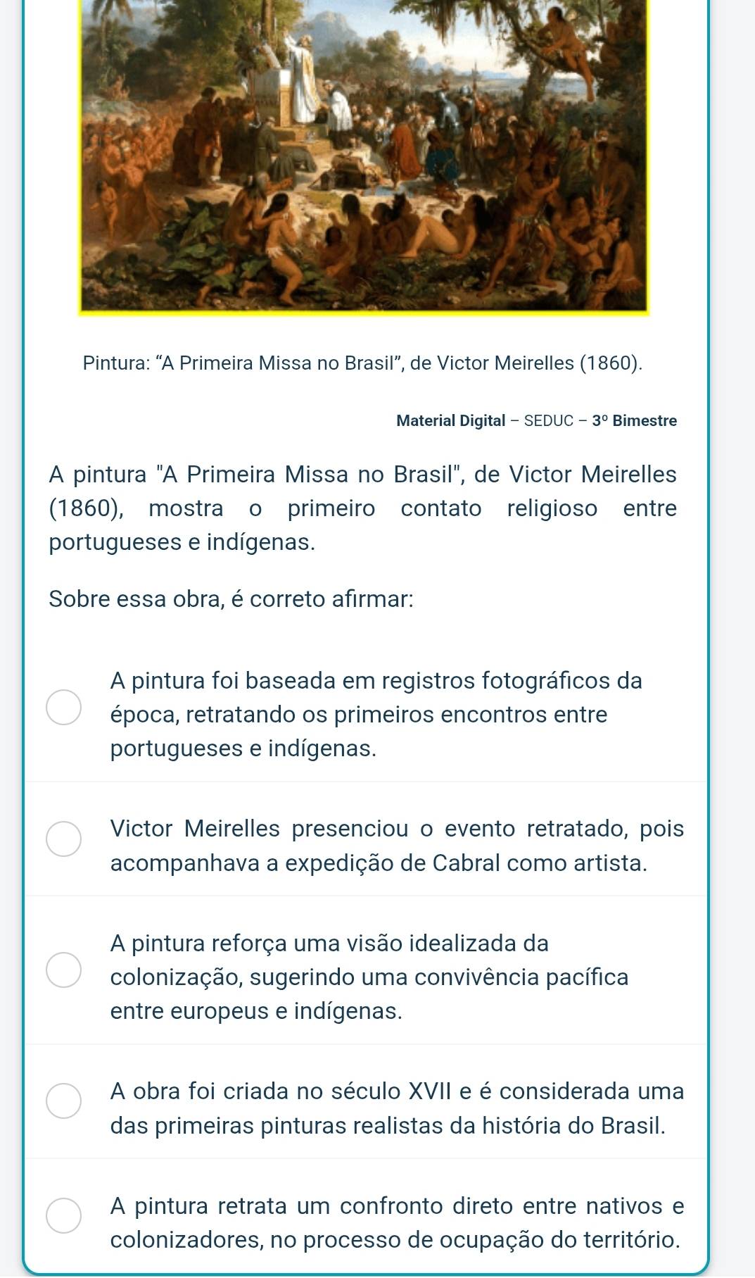 Resolvido:Pintura: “A Primeira Missa no Brasil”, de Victor Meirelles ...