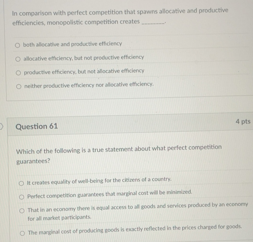 Solved: In comparison with perfect competition that spawns allocative ...
