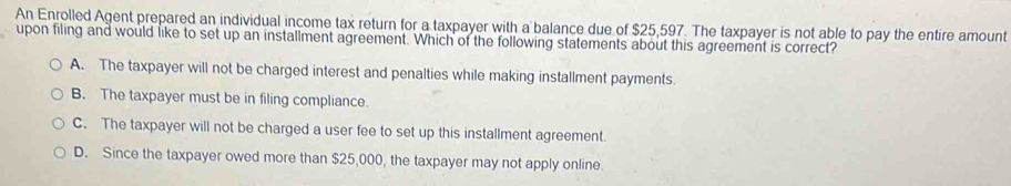 Solved: An Enrolled Agent prepared an individual income tax return for ...