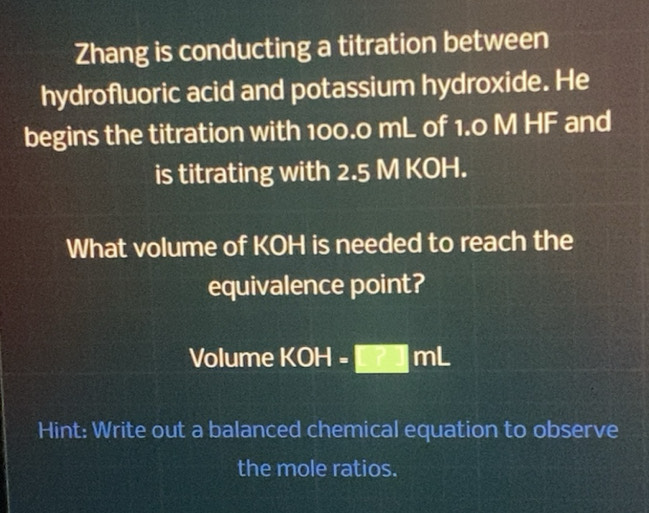 Gelöst:Zhang is conducting a titration between hydrofluoric acid and ...
