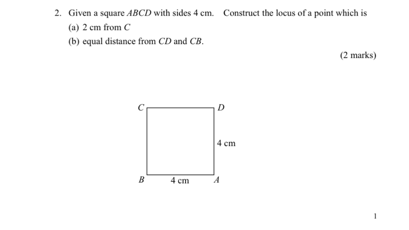 Solved: Given a square ABCD with sides 4 cm. Construct the locus of a ...