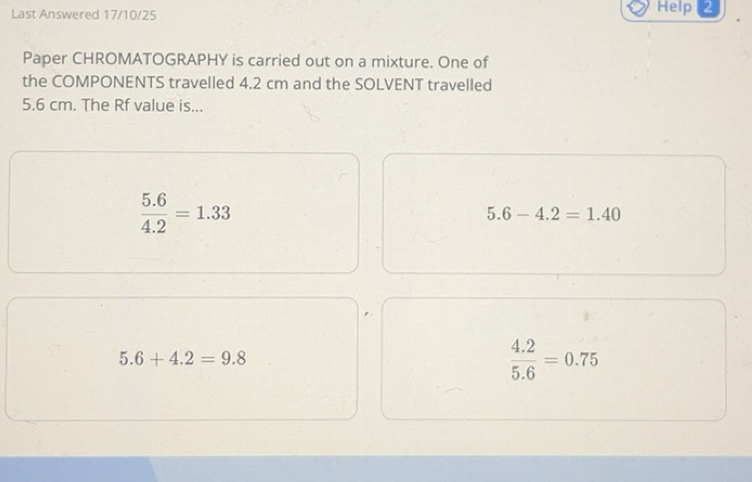 Solved: Last Answered 17/10/25 Help 2 Paper CHROMATOGRAPHY is carried ...