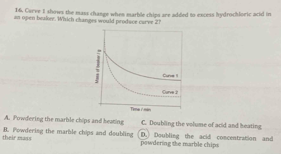 Giải quyết:Curve 1 shows the mass change when marble chips are added to ...