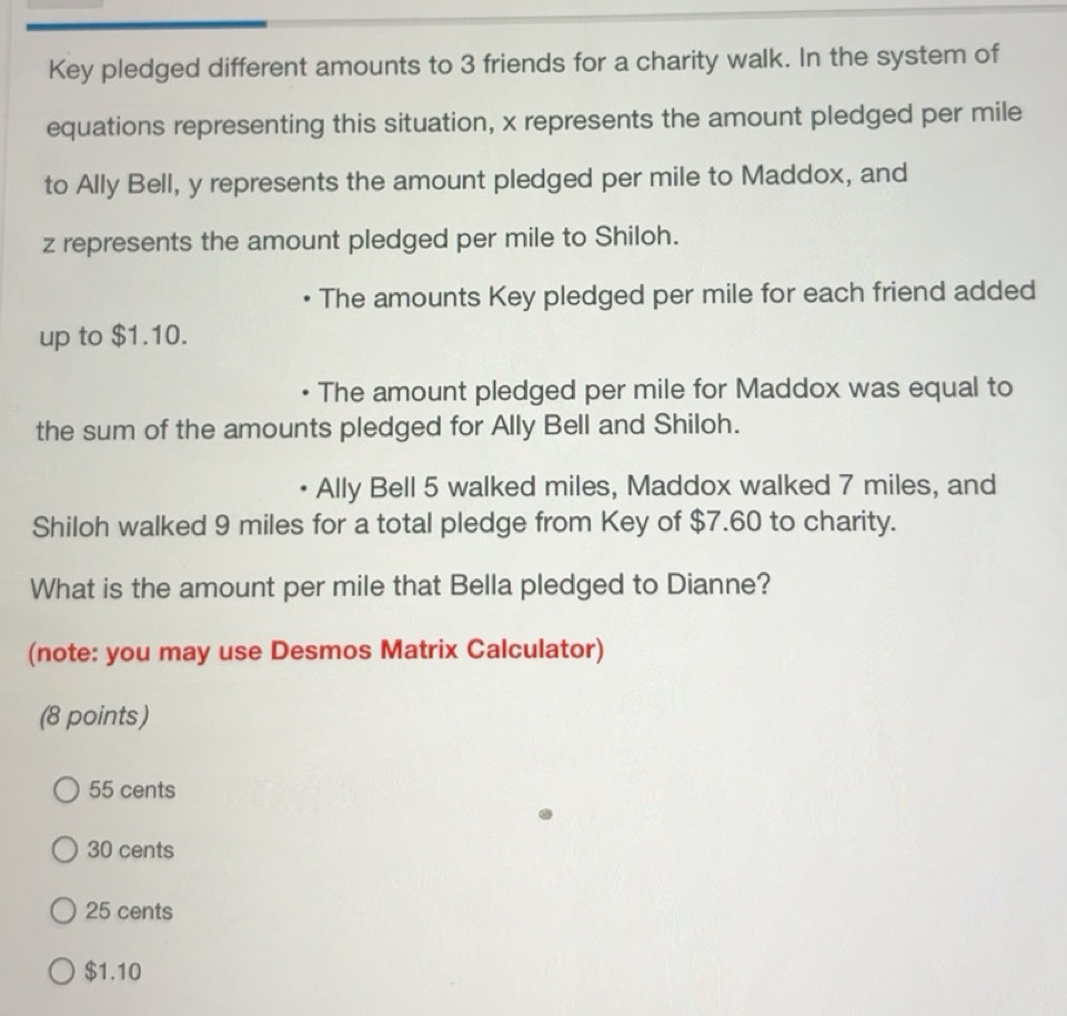 Solved: Key pledged different amounts to 3 friends for a charity walk ...