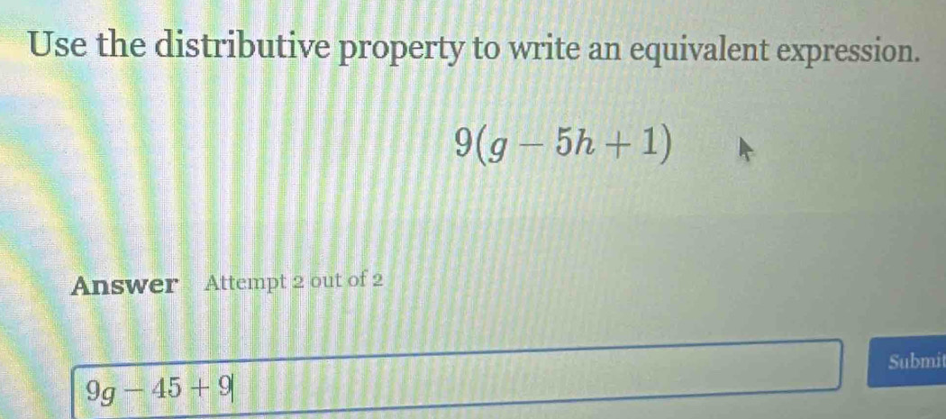 Solved: Use the distributive property to write an equivalent expression ...