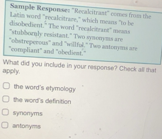 Solved: Sample Response: "Recalcitrant" comes from the Latin word ...