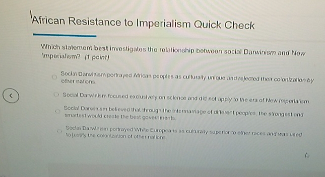 Solved: African Resistance to Imperialism Quick Check Which statement ...