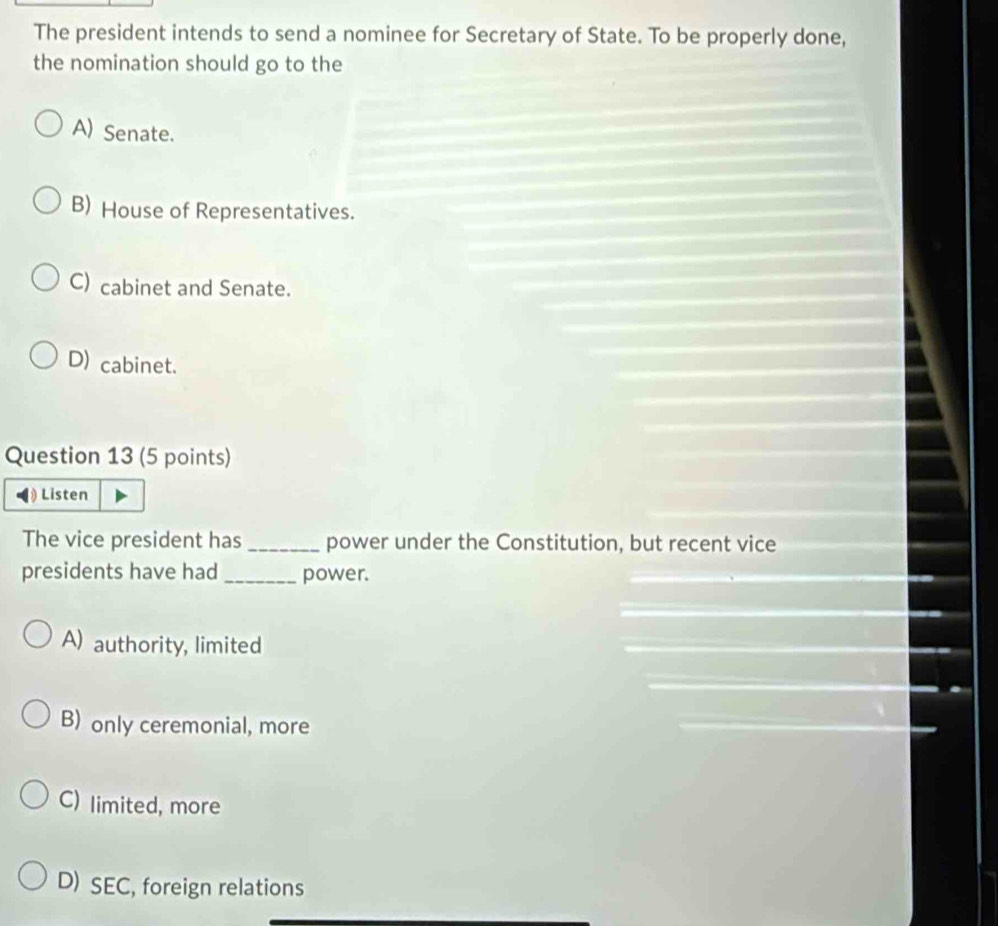 Solved: The president intends to send a nominee for Secretary of State ...