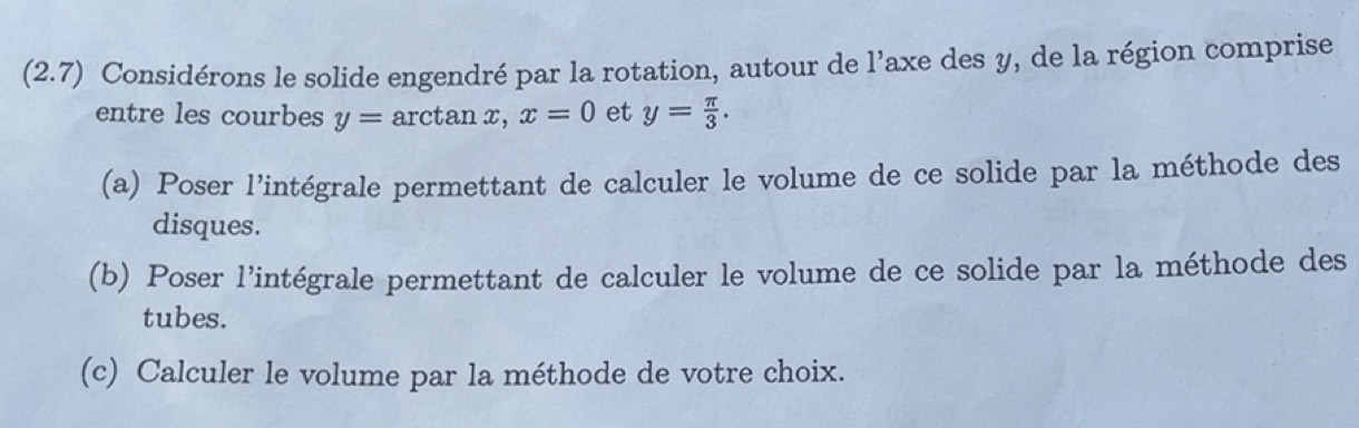 Solved: (2.7) Considérons le solide engendré par la rotation, autour de ...