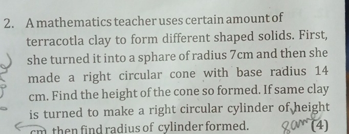 Solved: A mathematics teacher uses certain amount of terracotla clay to ...