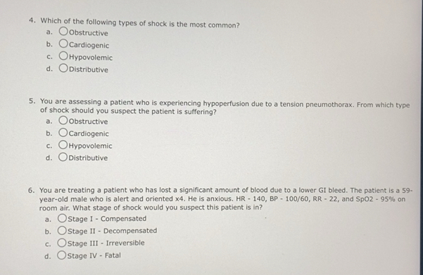 Solved: Which of the following types of shock is the most common? a. Obstructive b. Cardiogenic ...