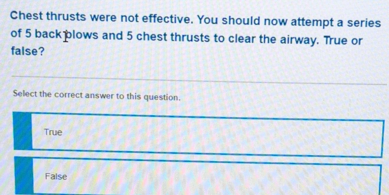 Solved: Chest thrusts were not effective. You should now attempt a ...