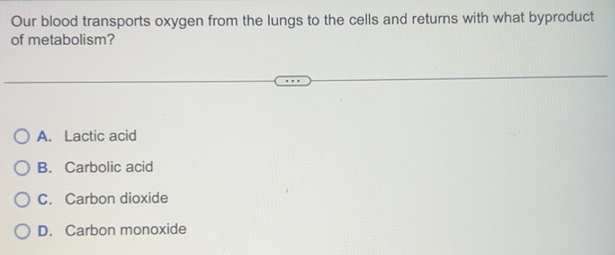 Solved: Our blood transports oxygen from the lungs to the cells and ...