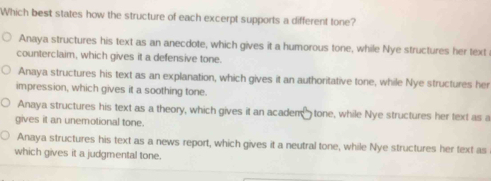 Solved: Which best states how the structure of each excerpt supports a ...