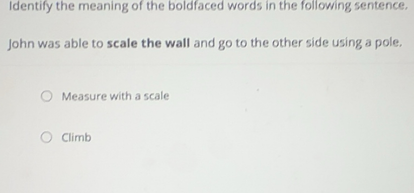 Solved: Identify the meaning of the boldfaced words in the following ...