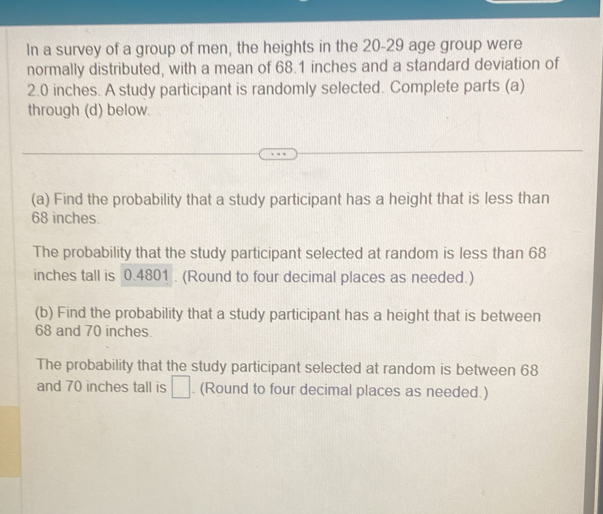 Solved: In a survey of a group of men, the heights in the 20-29 age ...