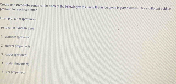 Solved: Create one complete sentence for each of the following verbs ...