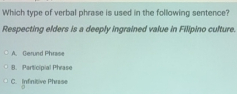 Solved: Which type of verbal phrase is used in the following sentence ...
