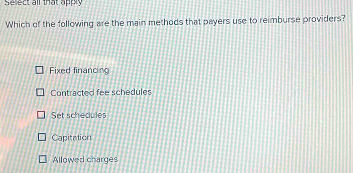 Solved: Select all that apply Which of the following are the main ...