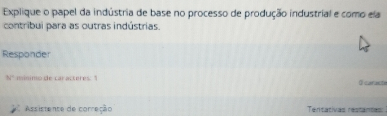 Resolvido:Explique o papel da indústria de base no processo de produção ...