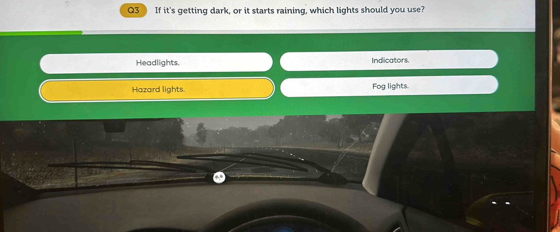 Solved: If it's getting dark, or it starts raining, which lights should ...