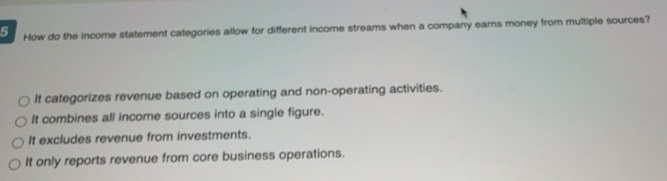 Solved: How do the income statement categories allow for different ...