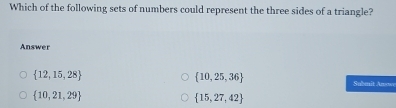Solved: Which of the following sets of numbers could represent the ...