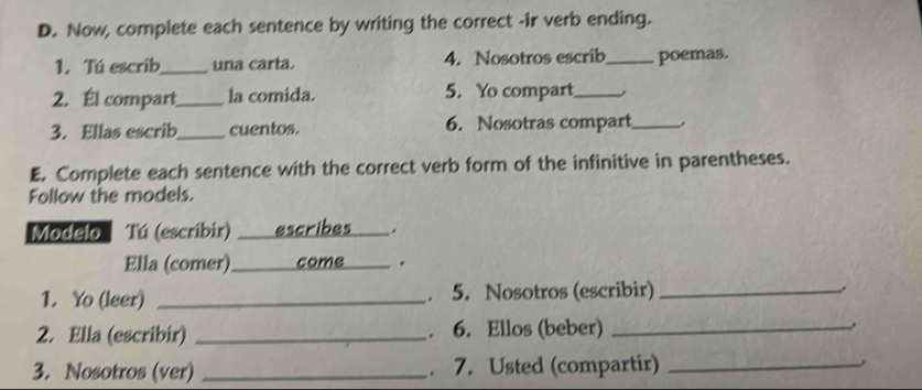 Solved: Now, complete each sentence by writing the correct -ir verb ...