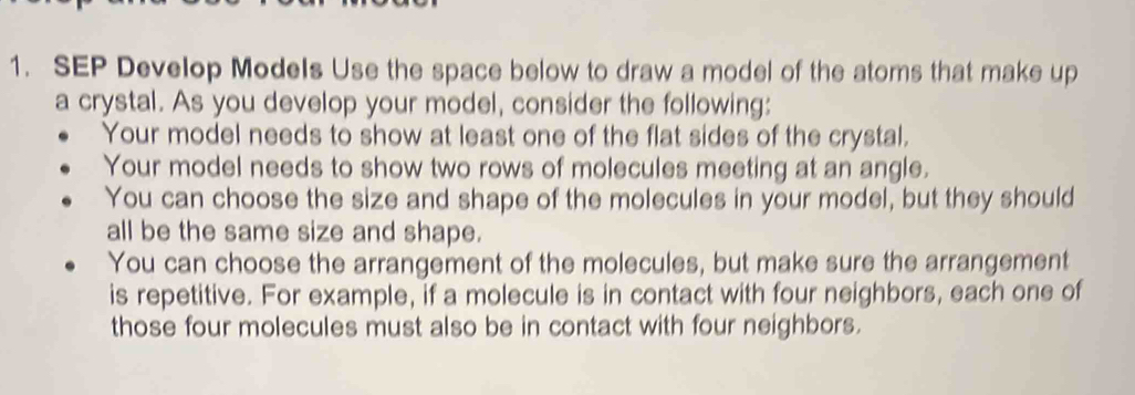 Solved: SEP Develop Models Use the space below to draw a model of the ...