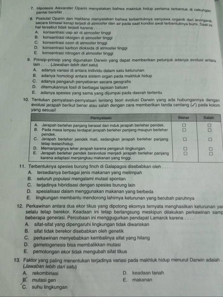 Telah dijawab:Hipotesis Alexander Oparin menyatakan bahwa makhluk hidup ...