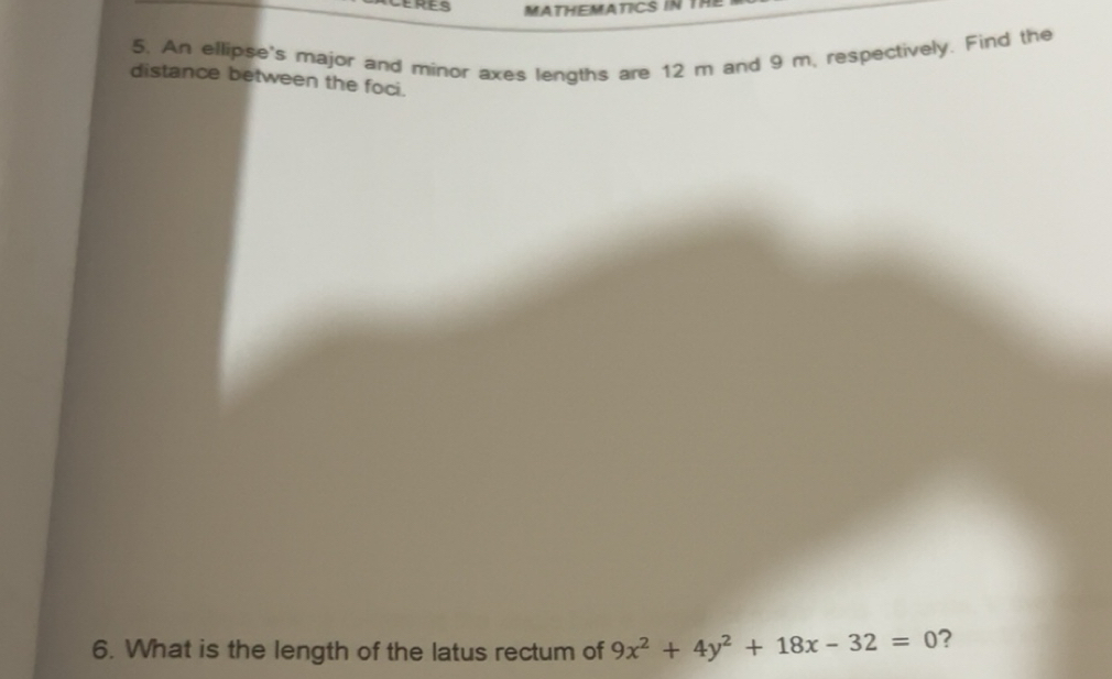 Solved: MATHEMATICS IN THE 5. An ellipse's major and minor axes lengths ...