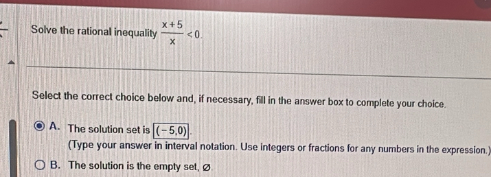 Solved: Solve the rational inequality (x+5)/x