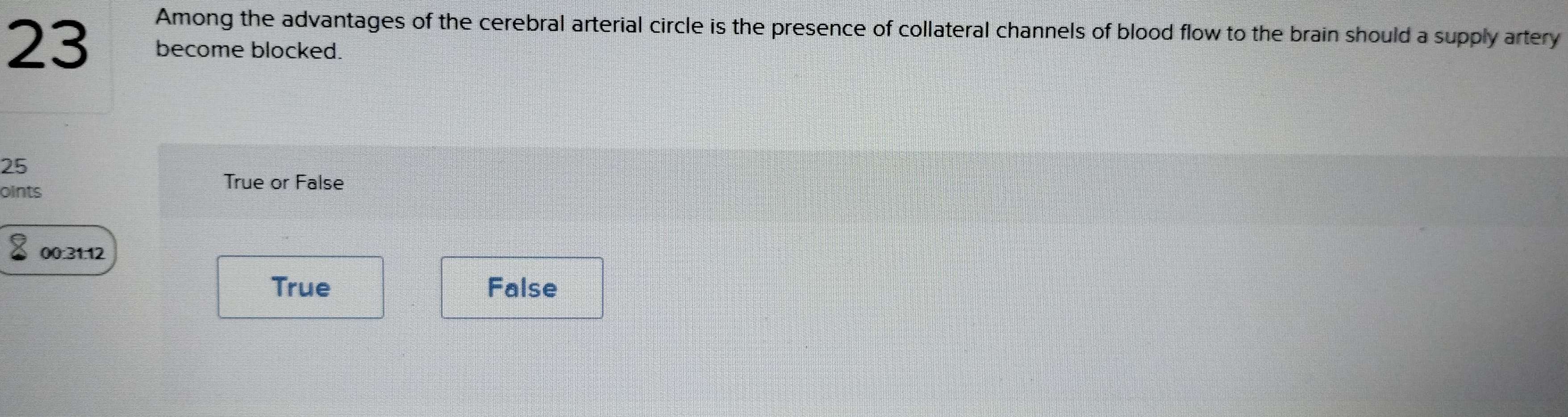 Solved: Among the advantages of the cerebral arterial circle is the ...