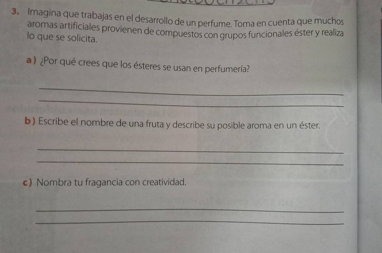 Resuelto:Imagina que trabajas en el desarrollo de un perfume. Toma en ...