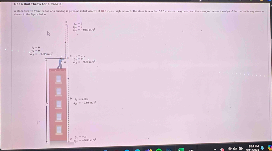 Solved: Not a Bad Throw for a Rookie! A stone thrown from the top of a building is given an ...