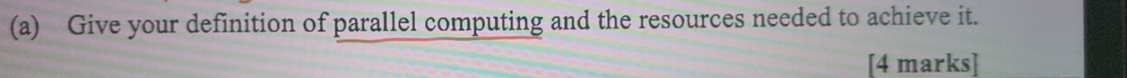 Selesai:Give your definition of parallel computing and the resources ...