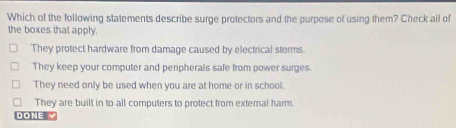 Solved: Which of the following statements describe surge protectors and ...