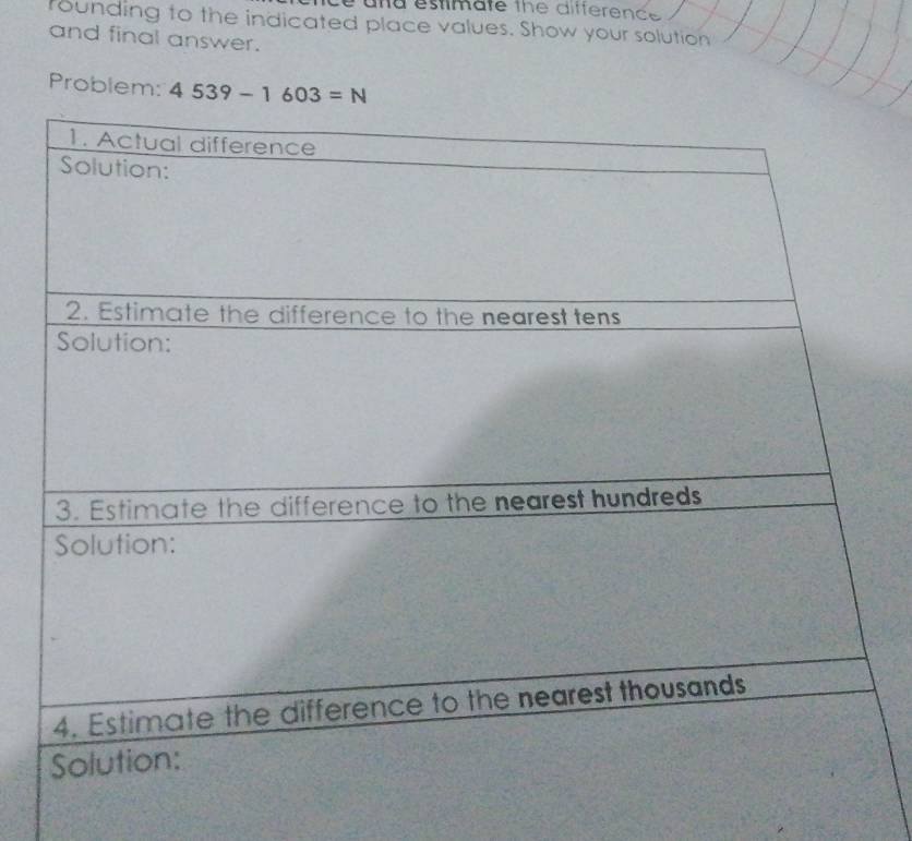 Solved: and estimate the difference rounding to the indicated place ...