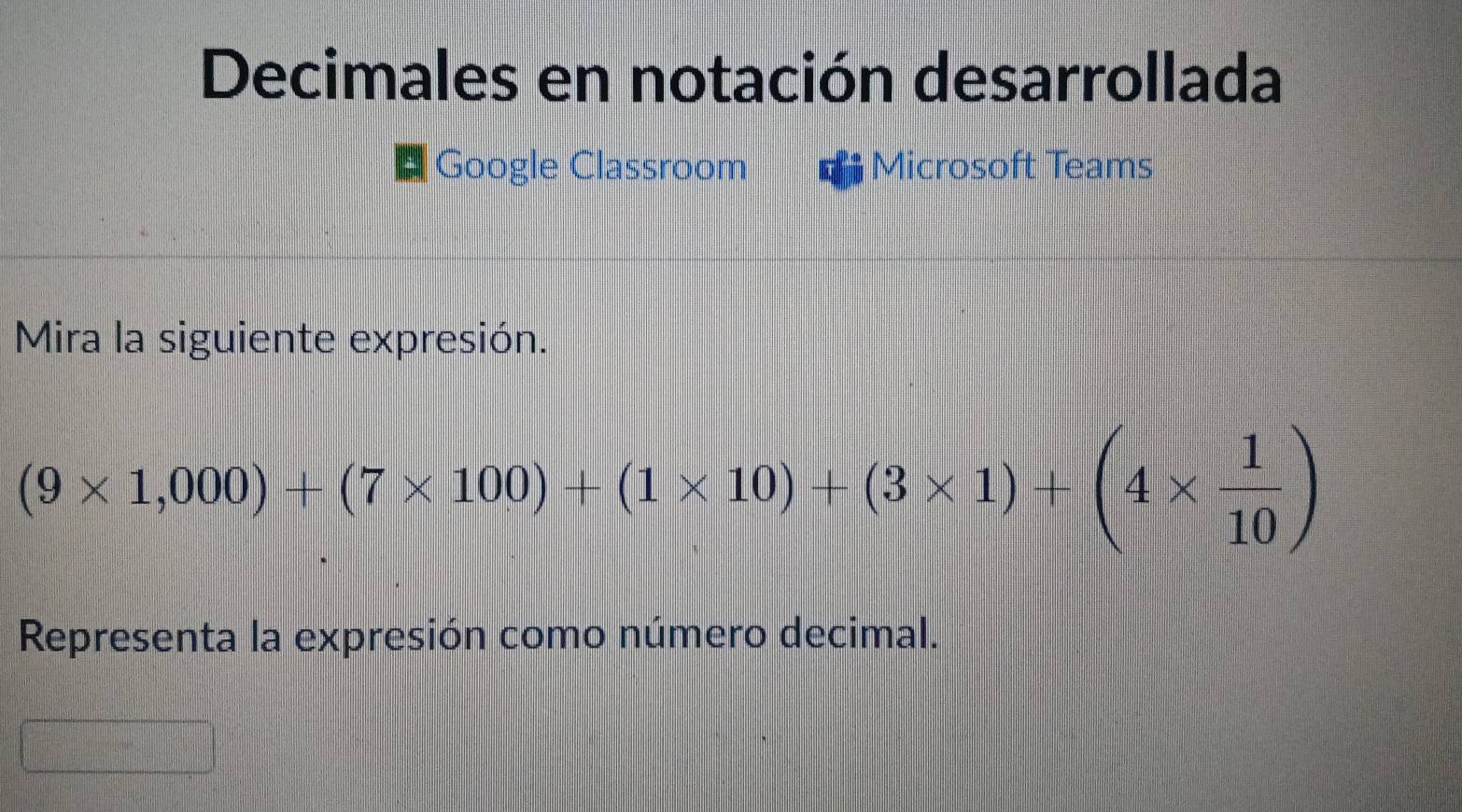 Resuelto:Decimales en notación desarrollada Google Classroom Microsoft ...