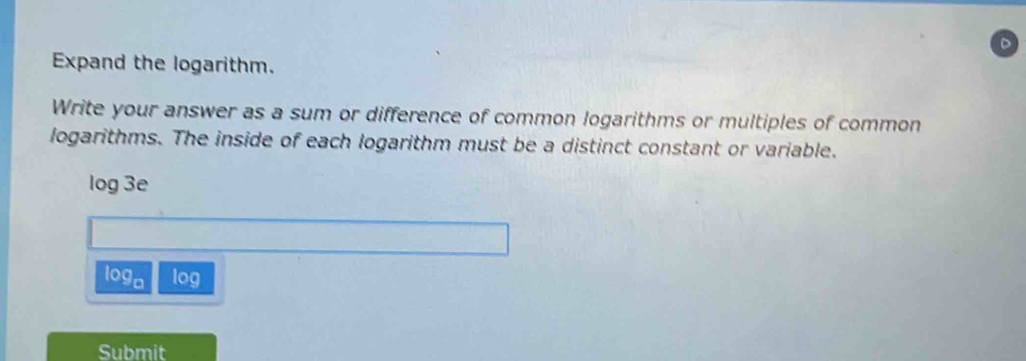 Solved: Expand the logarithm. Write your answer as a sum or difference ...