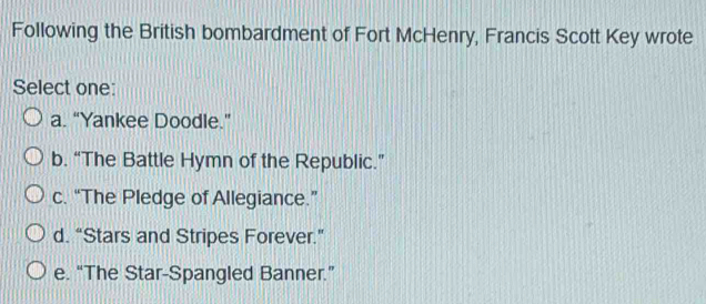 Solved: Following the British bombardment of Fort McHenry, Francis ...