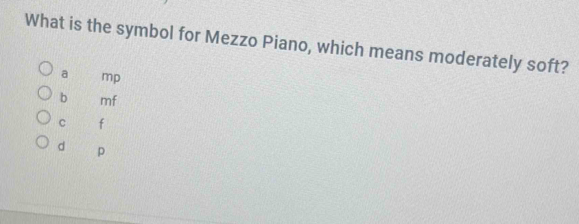 Solved: What is the symbol for Mezzo Piano, which means moderately soft ...