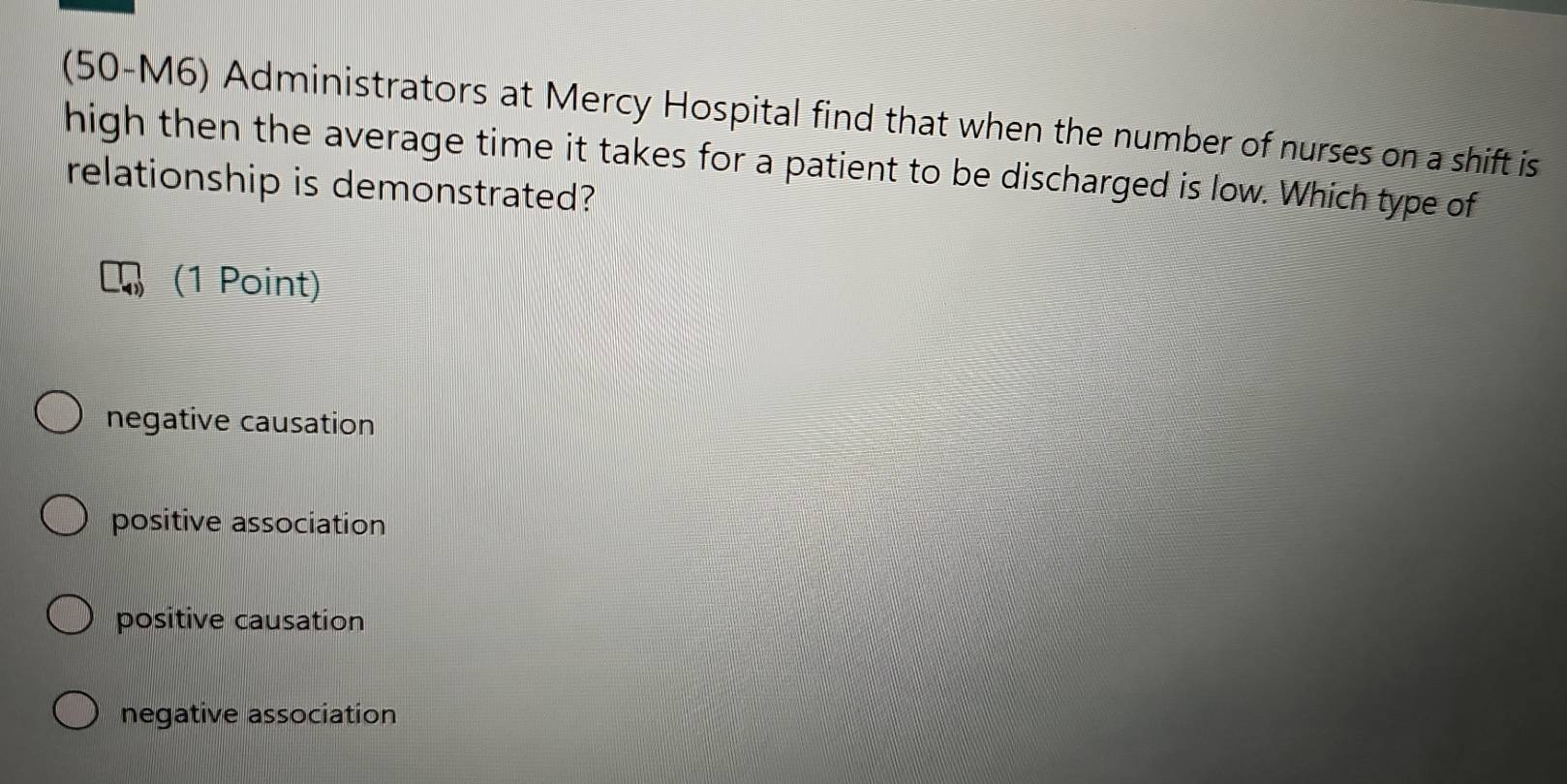 Solved: (50-M6) Administrators at Mercy Hospital find that when the ...